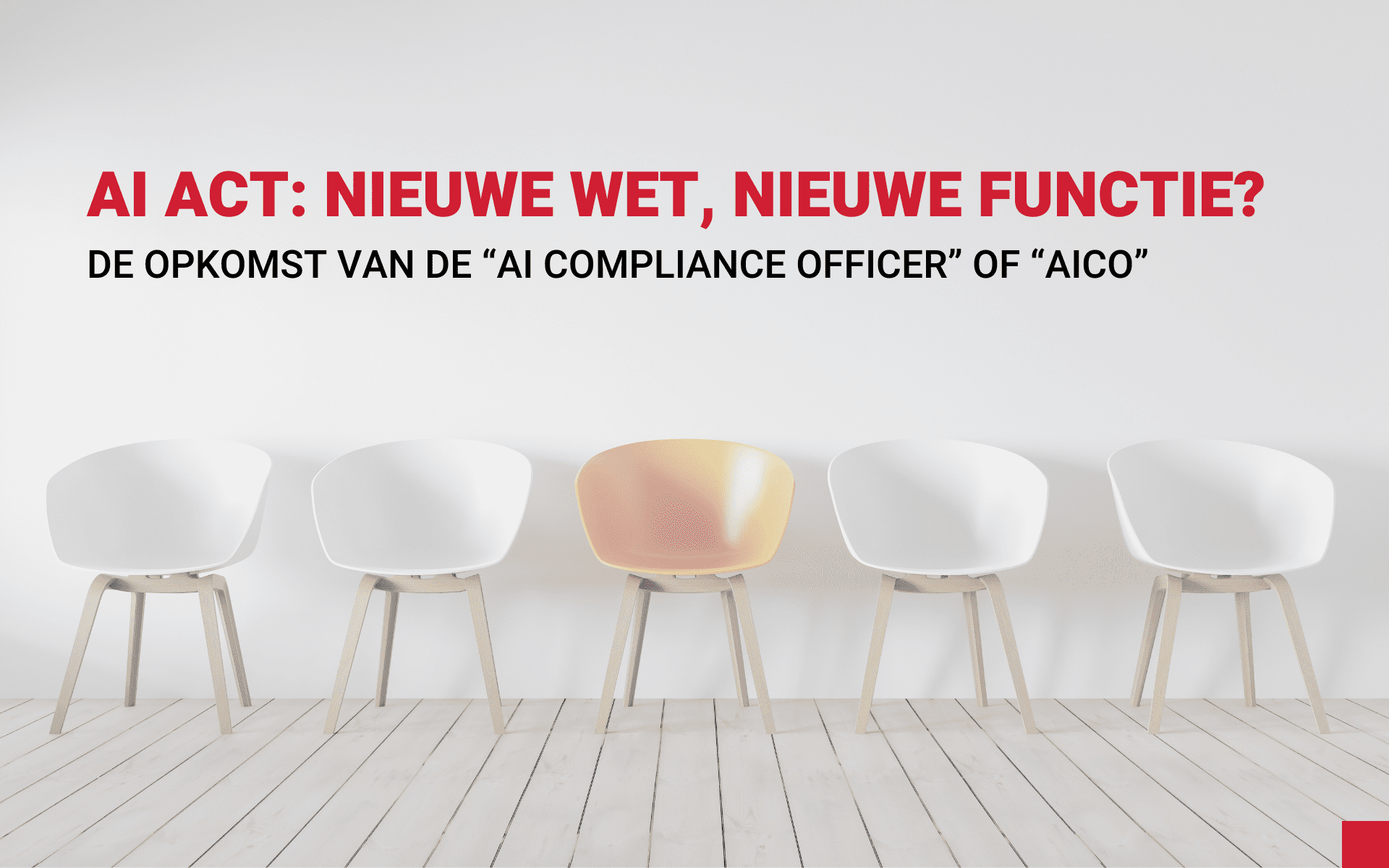 AI Act: de opkomst van de AI Compliance Officer of AICO - Sirius Legal